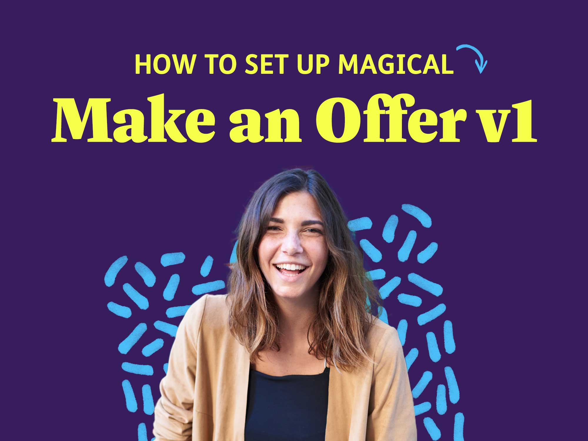 How to Setup Magical Make an Offer v1 | Magical Apps