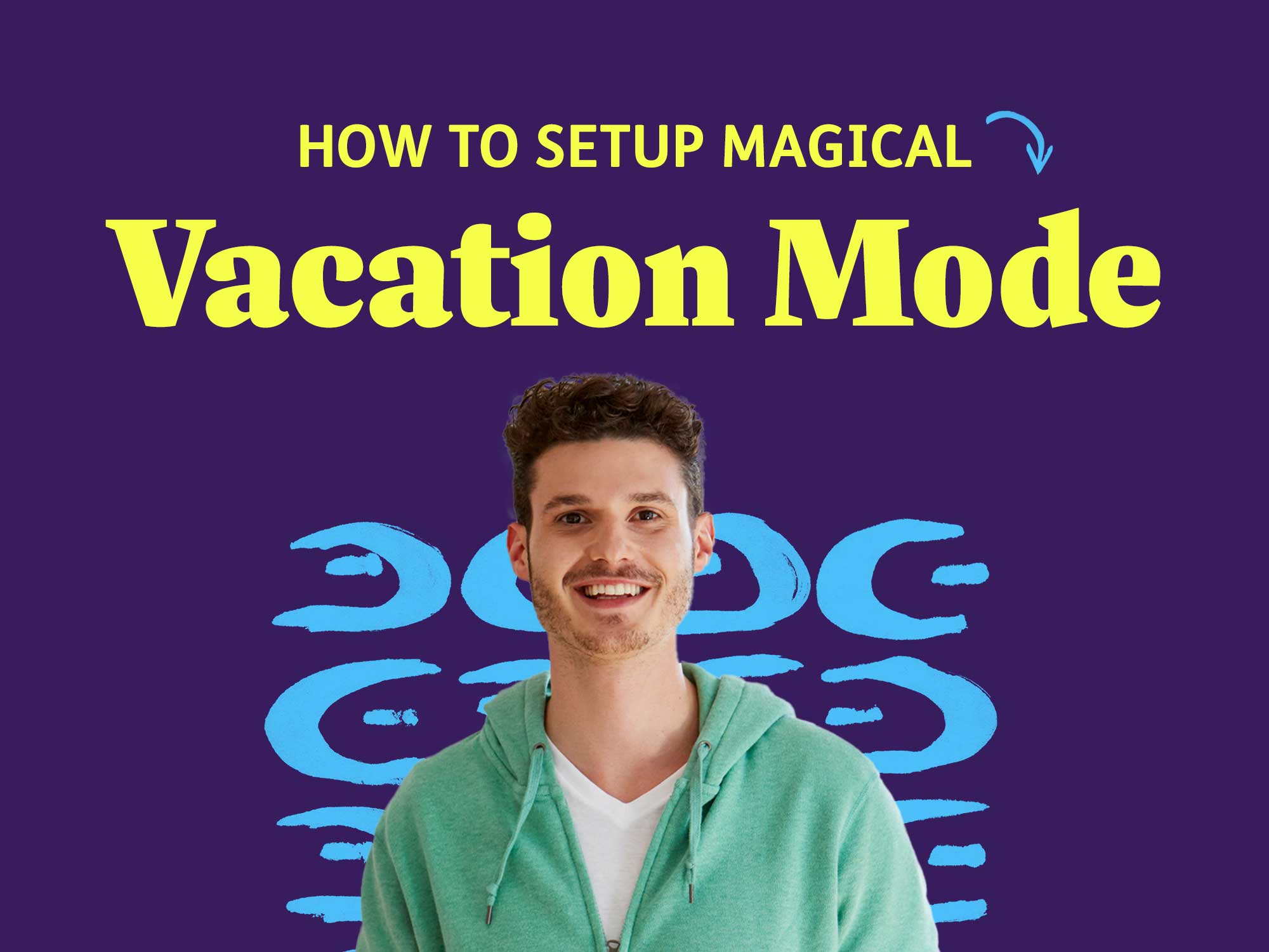 How to Setup Magical Vacation Mode | Magical Apps