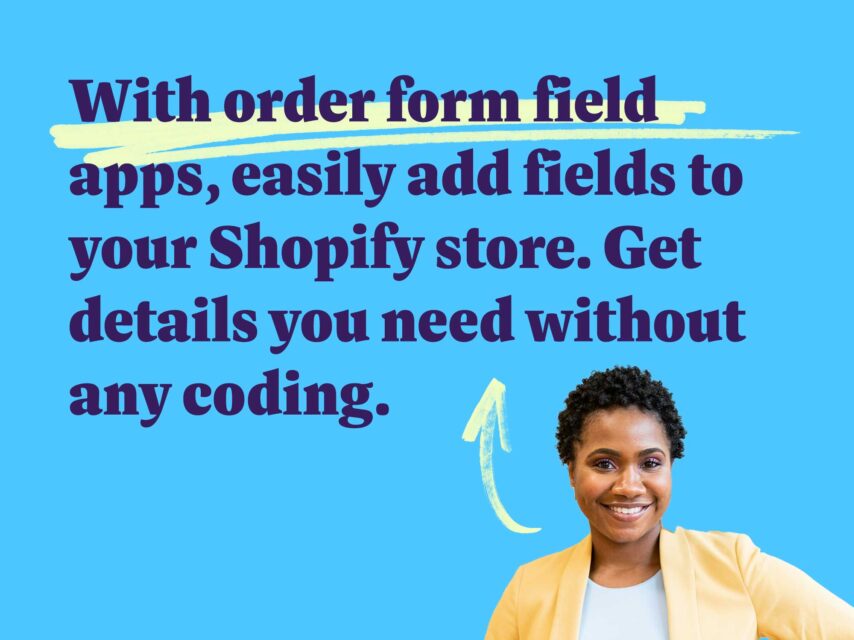 How to Add Shopify Order Form Fields | Magical Apps
